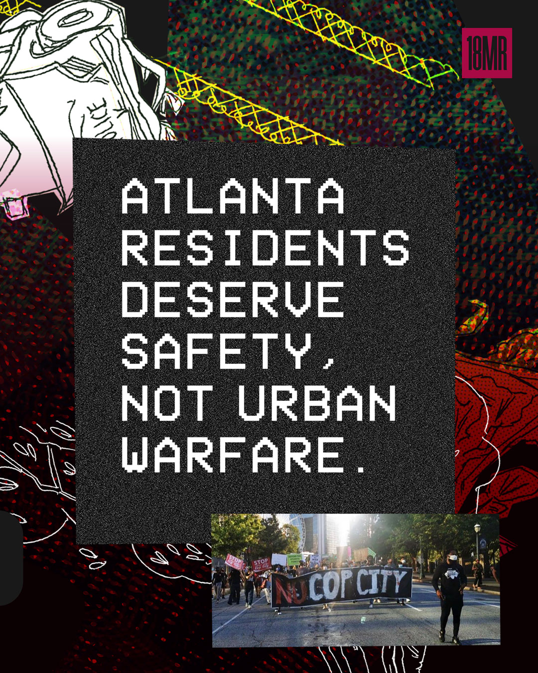 STOP COP CITY – 18MR